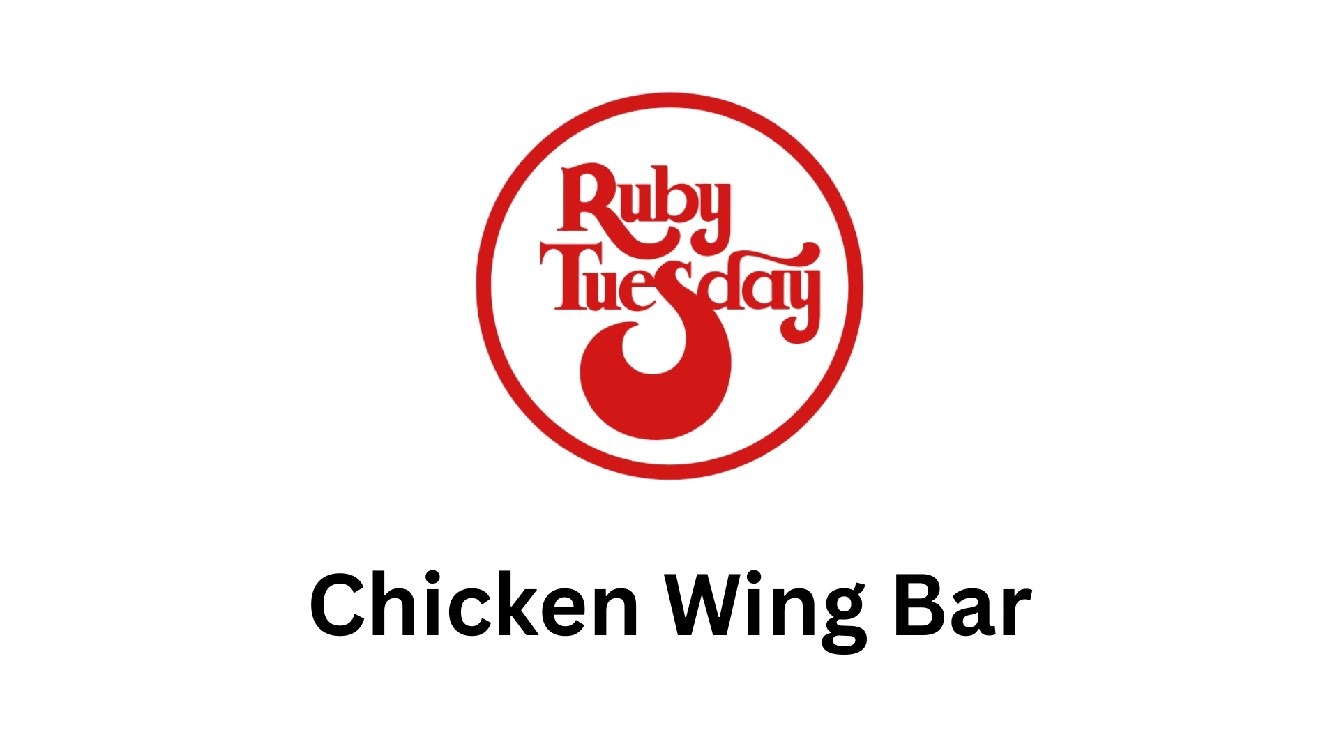 Ruby Tuesday Chicken Wing Bar: Flavor Options, Sizes, and Ordering Guide