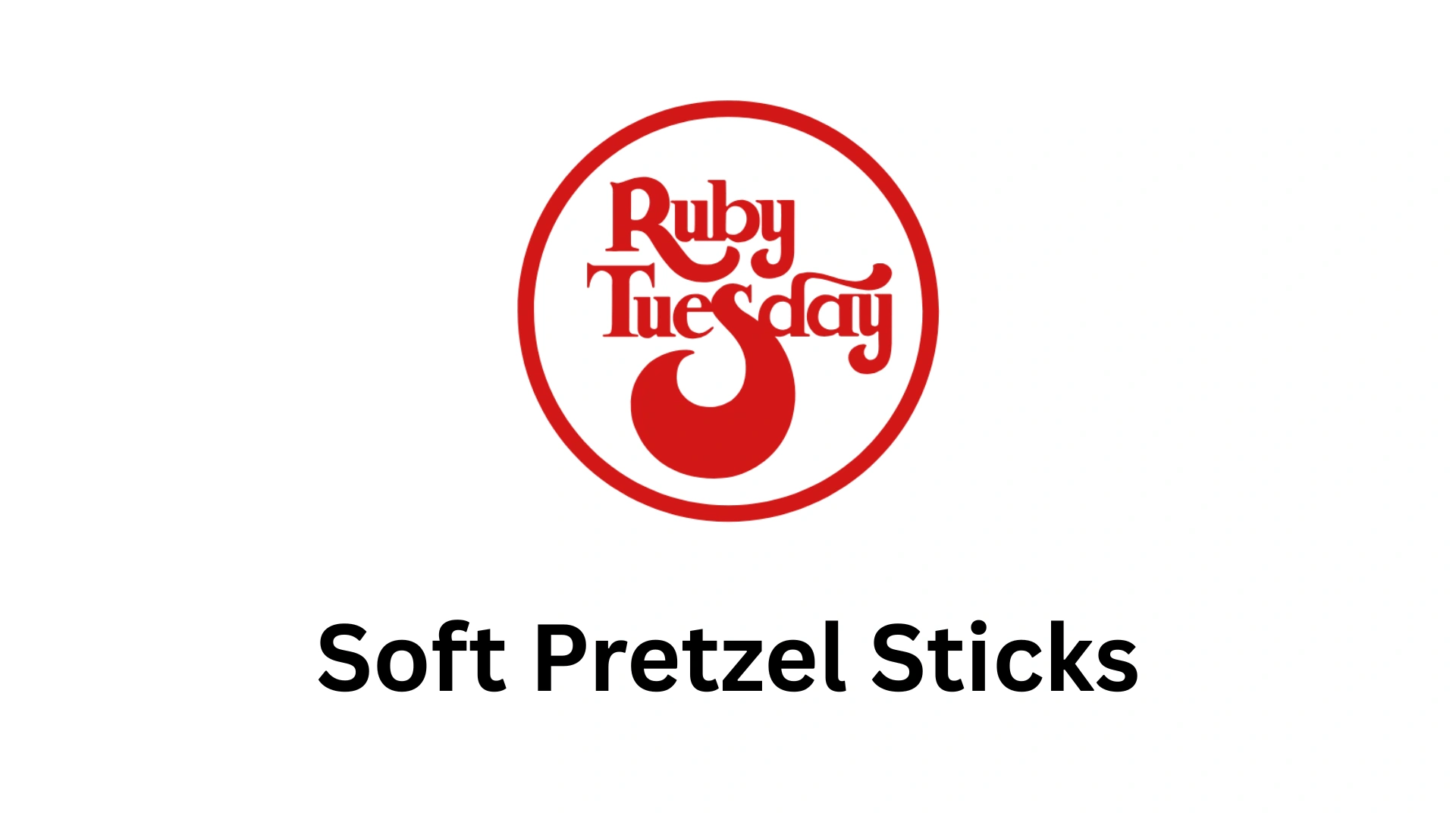 Ruby Tuesday Soft Pretzel Sticks Appetizer: Flavor, Ingredients, and ...